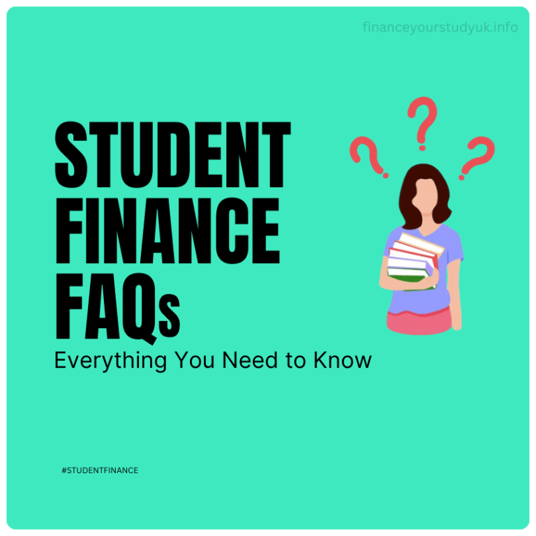 Student Finance Frequently Asked Questions — Finance your Study UK Gov